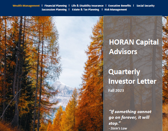 Fall 2023 Investor Letter: A Pause | HORAN Wealth